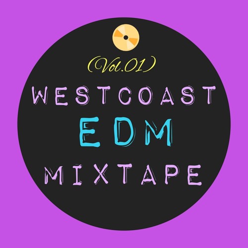 Stream Westcoast Radio (EDM) | Listen to Westcoast EDM Mixtape (Vol. 01 ...