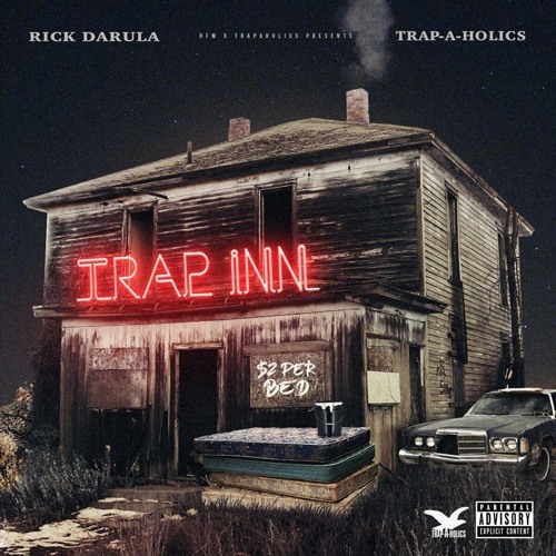Stream Rick DaRula | Listen to Trap Inn By Rick DaRula Hosted By Trap-A ...