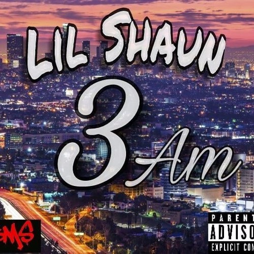 Stream Lil Shaun- 3am by Lil Shaun | Listen online for free on SoundCloud