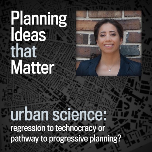 listen-to-episode-2-planning-ideas-that-matter-urban-science-janelle-knox-hayes-by-dusp-mit
