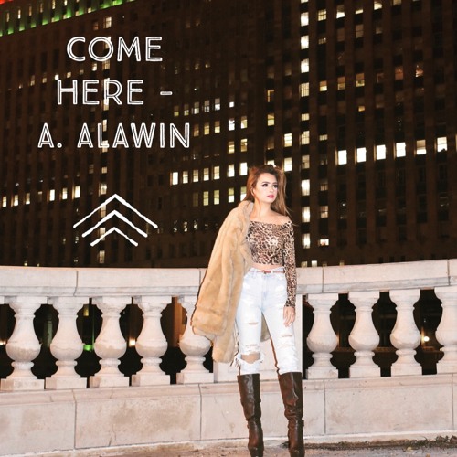 Stream Come Here - A. Alawin by A. Alawin | Listen online for free on ...