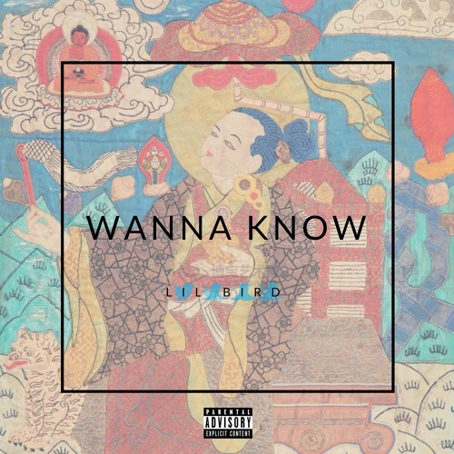 Stream Lil Bird - Wanna Know by Yung Bird | Listen online for free on ...