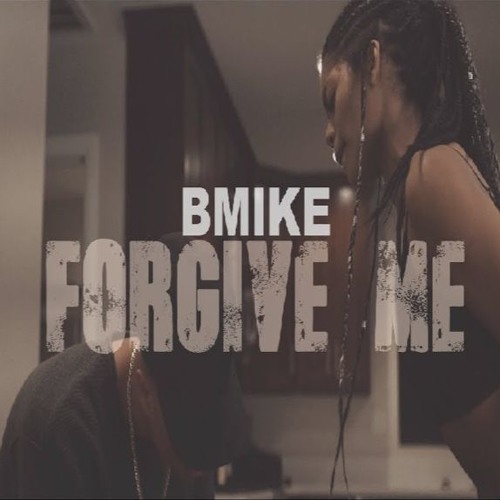 Stream Bmike - Forgive Me by qp | Listen online for free on SoundCloud