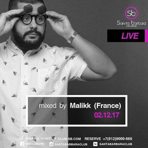Stream Malikk @live Santa Barbara Club 2/12/2017 , St Petersburg ...