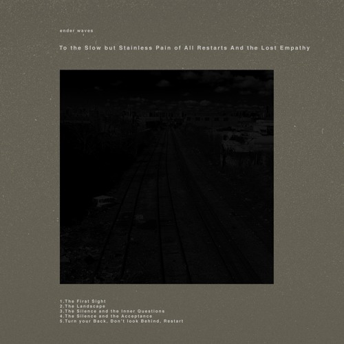Stream ender waves | Listen to To the Slow but Stainless Pain of All ...