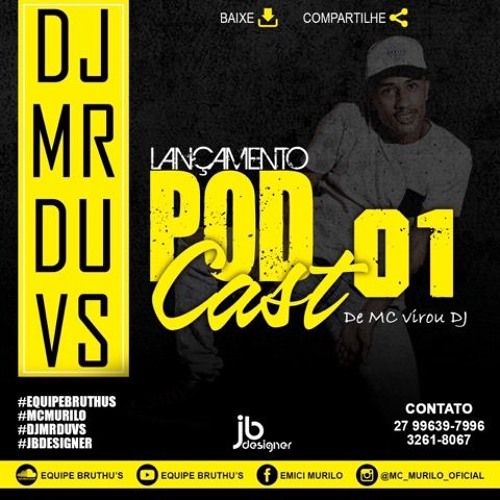 Stream PODCAST-001 DJ MR DU VS DE MC VIROU DJ 2018 by Equipe Bruthu's ...