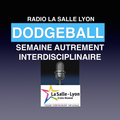 Stream Règles du jeu DODGEBALL by RADIO AUX LAZARISTES LA SALLE LYON ... Stream Règles du jeu DODGEBALL by RADIO AUX LAZARISTES LA SALLE LYON ...