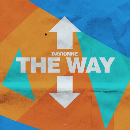 Stream The Way by DaVionne | Listen online for free on SoundCloud