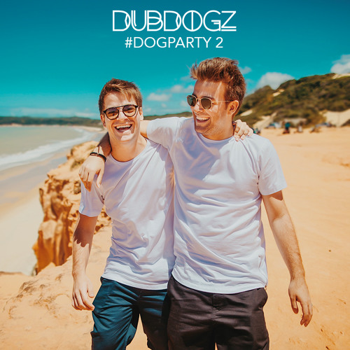 Stream Dubdogz - DOGPARTY #02 (Summer Edition) by Dubdogz | Listen ...