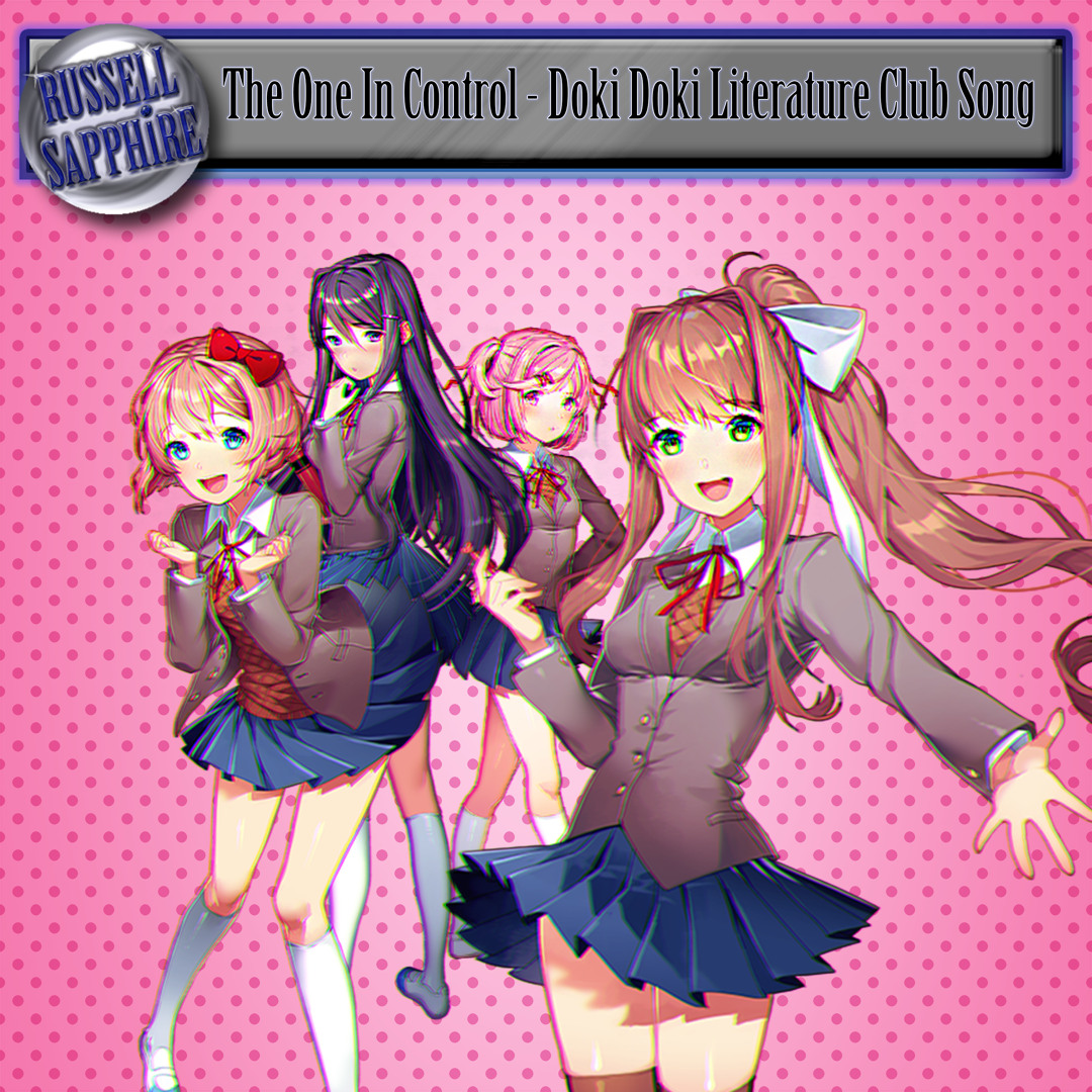 Stream The One In Control - Doki Doki Literature Club by Rosie Sapphire | Listen online for free ...