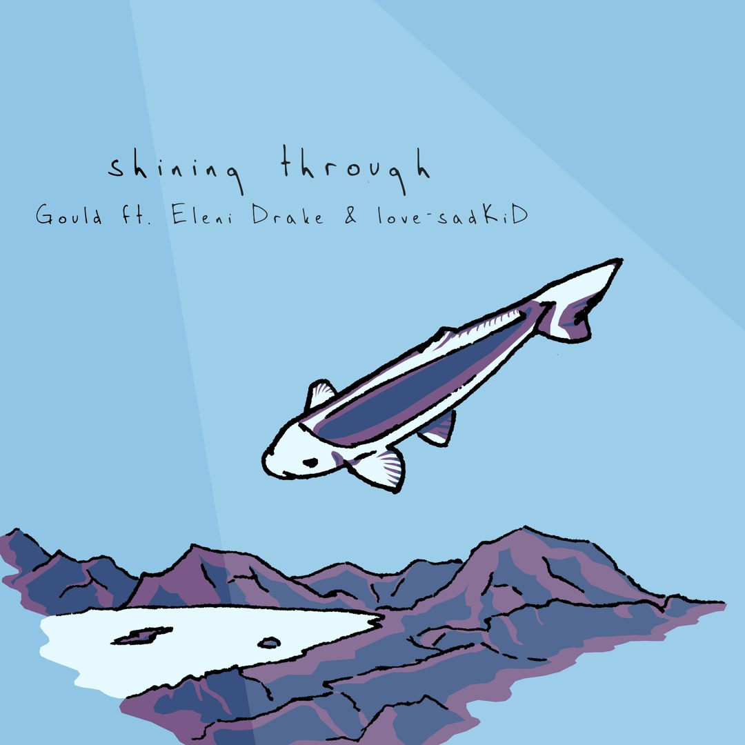 Stream Gould - Shining Through w/ Eleni Drake & me! by love-sadKiD ...