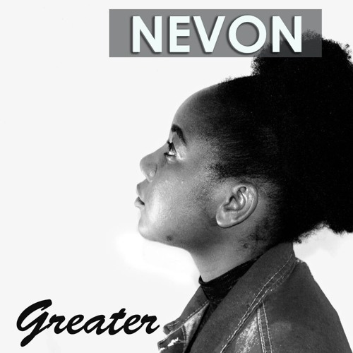 Stream Nevon - Greater by nevon | Listen online for free on SoundCloud