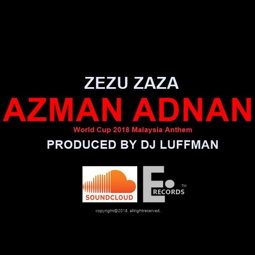 Stream Azman Adnan (Instrument) World Cup 2018 Malaysia Anthem Version ...