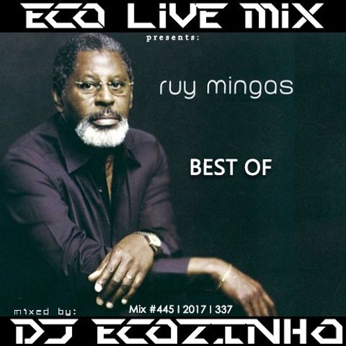 Stream Ruy Mingas - Best Of 2017 Eco Live Mix by Dj Ecozinho | Listen ...