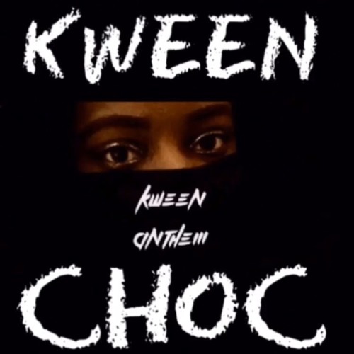 Stream Kween Anthem (Sped Up) by Kween Choc | Listen online for free on ...