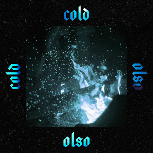 Stream Cold by OLSO | Listen online for free on SoundCloud