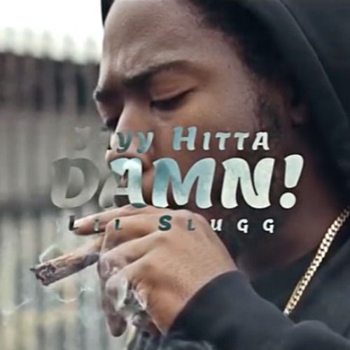 Stream Jayy Hitta - Damn! Ft. Lil Slugg by All Bay Music Magazine ... Stream Jayy Hitta - Damn! Ft. Lil Slugg by All Bay Music Magazine ...