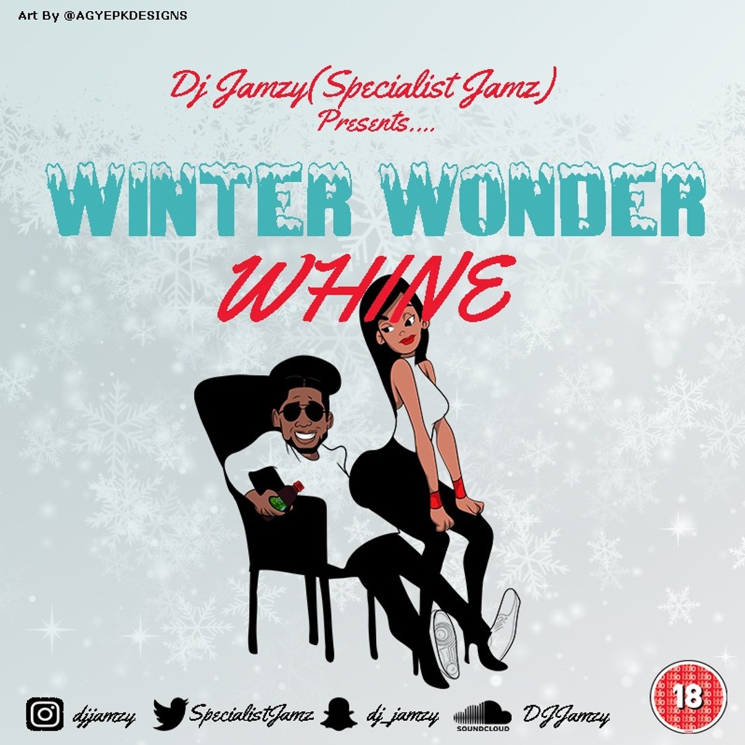 Stream #WinterWonderWhine (2017) | DJ Jamzy @SpecialistJamz 🇬🇾 by DJ ...