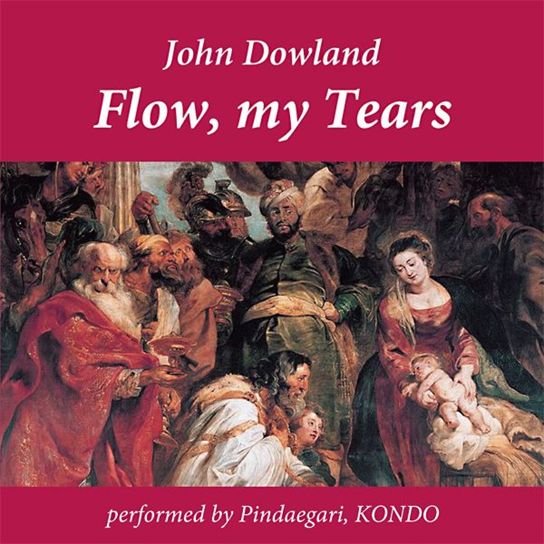 Stream Flow, my tears by John Dowland by Masato Pindaegari Kondo ...