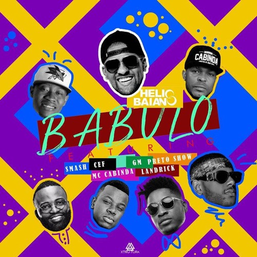 Stream Dj Helio Baiano Feat. CEF, Landrick, Preto Show, MC Cabinda, GM ...