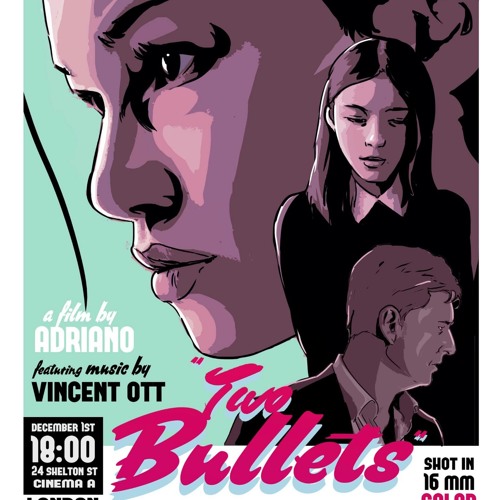 Stream Vincent Ott | Listen to Two Bullets -Short Film OST playlist ...