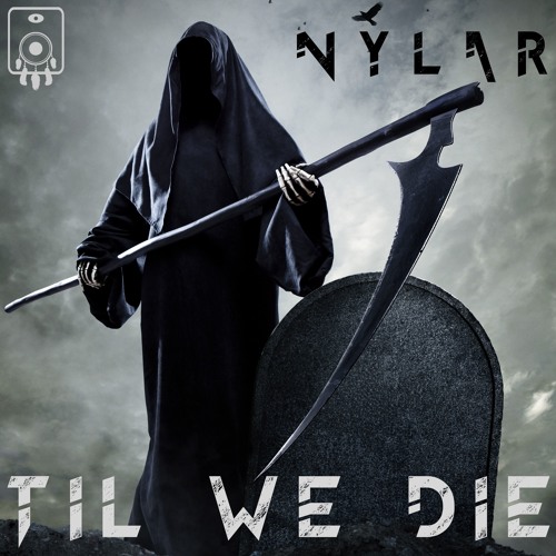 Stream Nylar | Til We Die (Clip) by Nylar | Listen online for free on SoundCloud