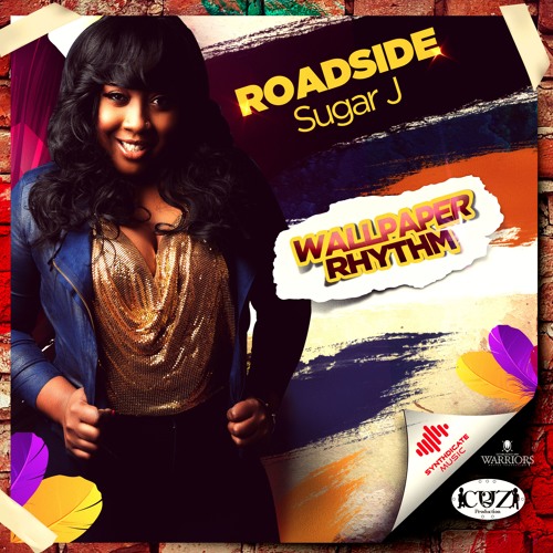 Stream Sugar j - Roadside (Wallpaper Riddim) by Synthdicate Music ...