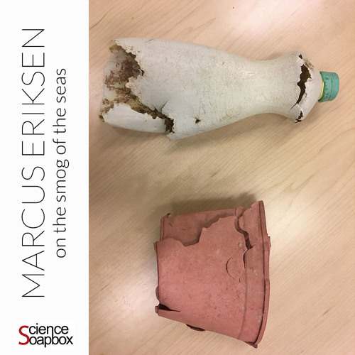 Stream episode Marcus Eriksen: on the smog of the sea by ScienceSoapbox ...