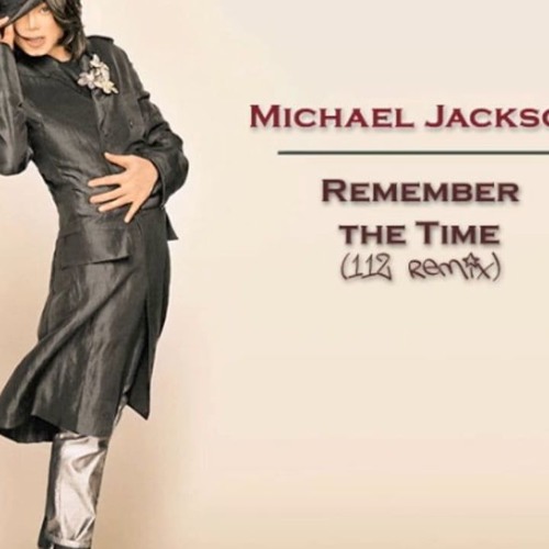 Stream Michael Jackson - Remember The Time (Audio Savages 112 Remix) by ...