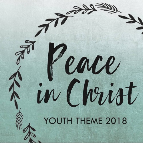 Stream PEACE IN CHRIST - Song for the 2018 Mutual Theme by wayneburton ...