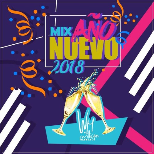 Stream MIX AÑO NUEVO 2018 // DJ WILLIAM HERRERA // Full Regguetón ... Stream MIX AÑO NUEVO 2018 // DJ WILLIAM HERRERA // Full Regguetón ...