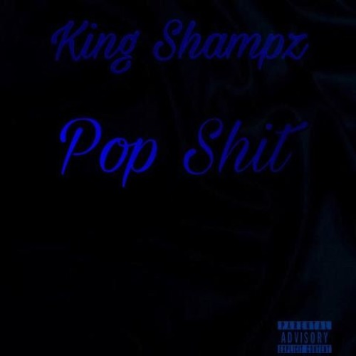 Stream King Shampz - Pop Shit/Prod.By Azzan by Dead Wrong Records ...