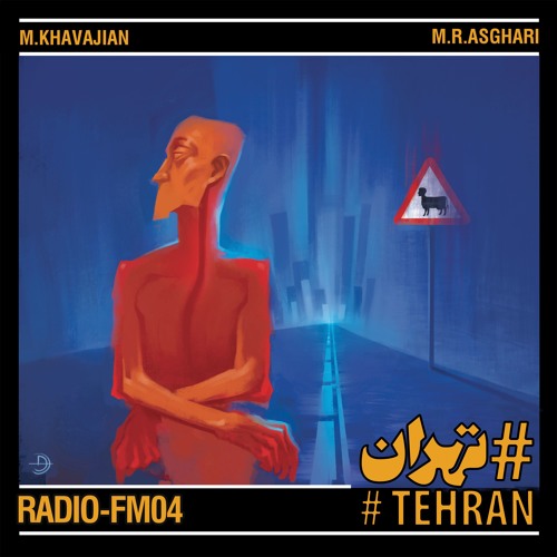 Stream #TEHRAN-RADIO-FM04 by #TEHRAN | Listen online for free on SoundCloud
