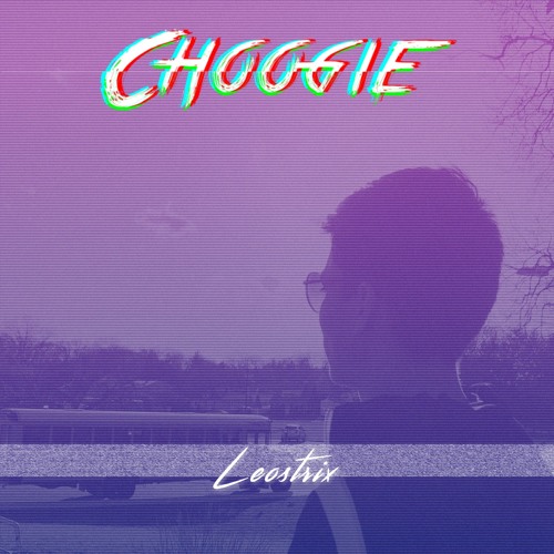Stream Leostrix | Listen to Choogie playlist online for free on SoundCloud