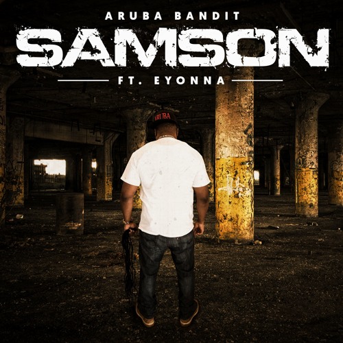 Stream Samson ft Eyonna by Aruba Bandit | Listen online for free on ...