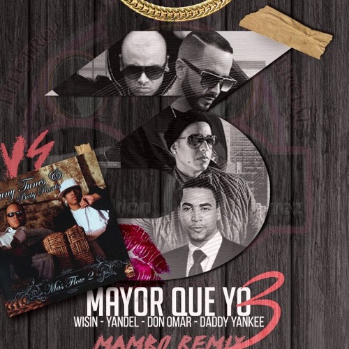 Stream Daddy Yankee Ft Varios - Mayor que Yo Vs Mayor Que Yo 3 (Mambo ...