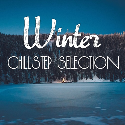 Chillstep Cover