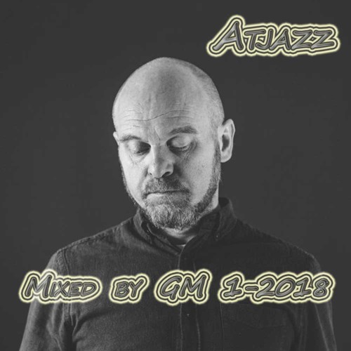 Stream Atjazz by 🎧 DJ GM 🎧 | Listen online for free on SoundCloud