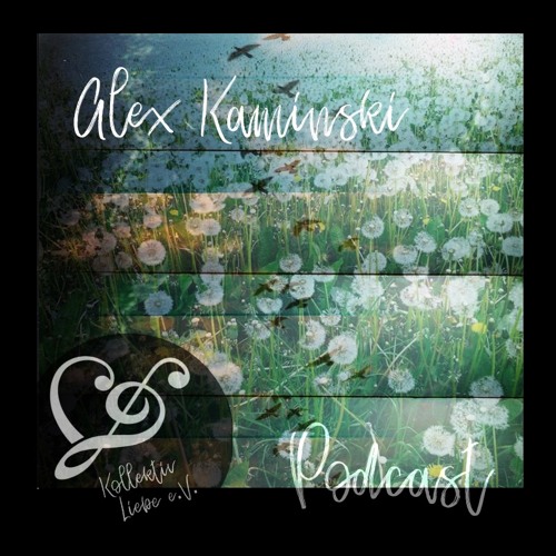 Stream Alex Kaminski - DejA Vu | KollektiV LiEBe PodcAst#53 by ...