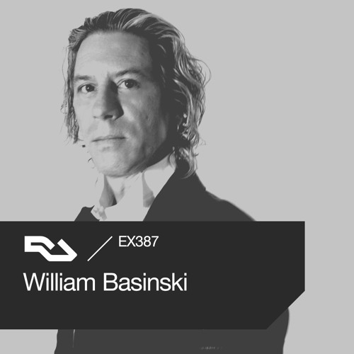 Stream EX.387 William Basinski by RA Exchange | Listen online for free on SoundCloud