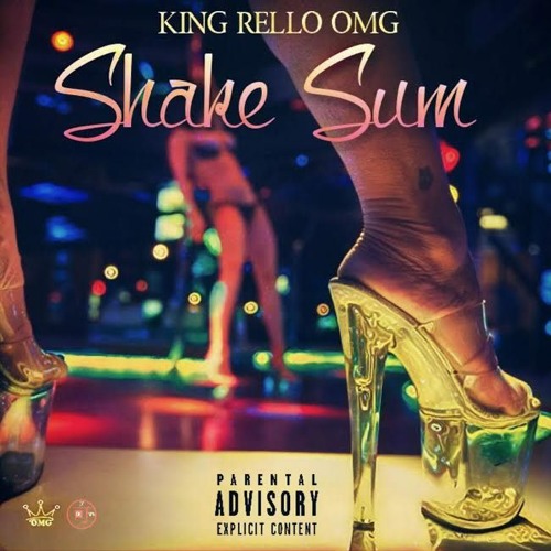 Stream Rello Taylor A.K.A King Rello OMG X Shake Sum by King Rello OMG | Listen online for free ...