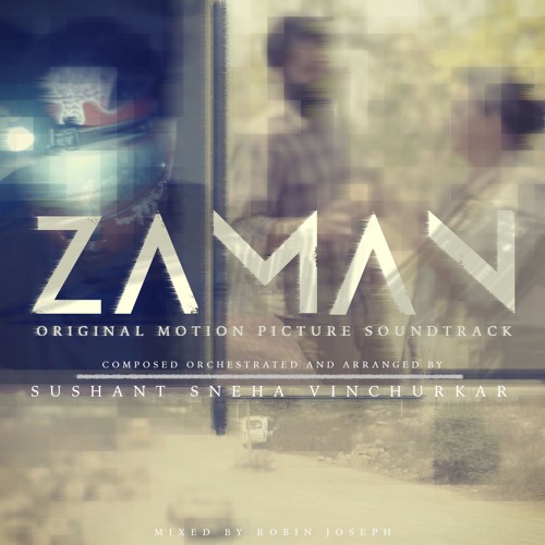 Stream archerx01 | Listen to Zaman: Original Motion Picture Soundtrack ...