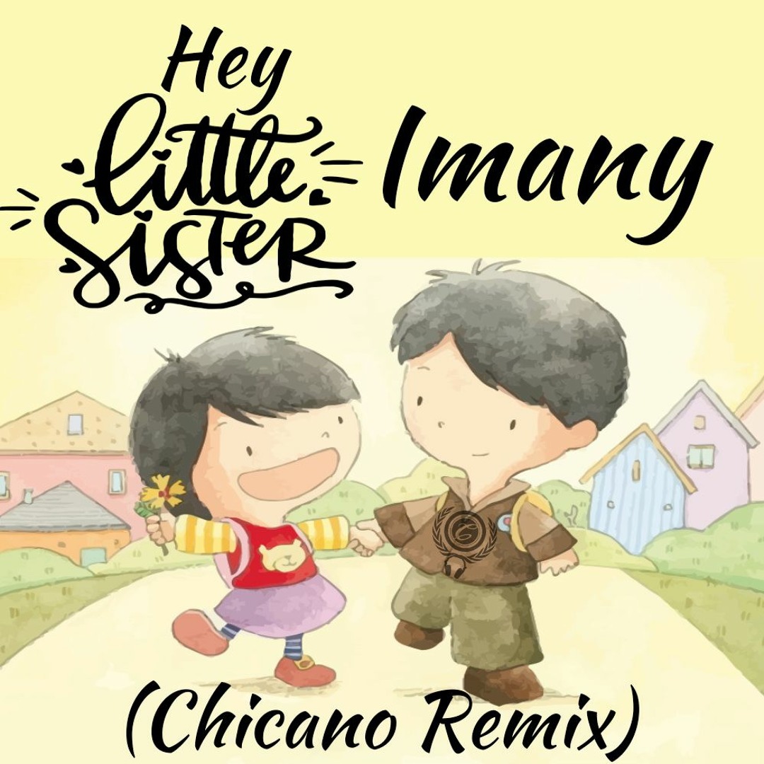 Stream Imany - Hey Little Sister (Chicano Remix) by Chicano | Listen ...