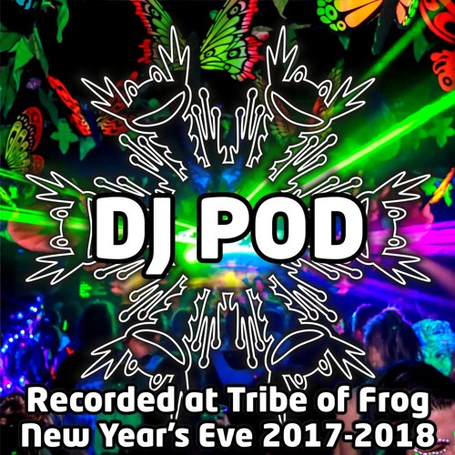 Listen to playlists featuring DJ Pod - Recorded at Tribe of Frog New ...