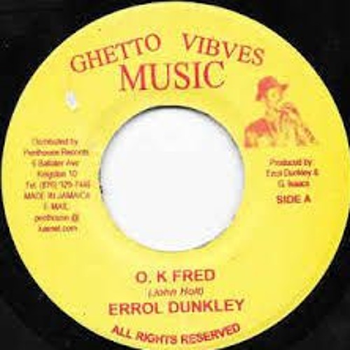 Stream Errol Dunkley - Ok Fred (Chugg Dredd)2018 by Chugg Dredd ...