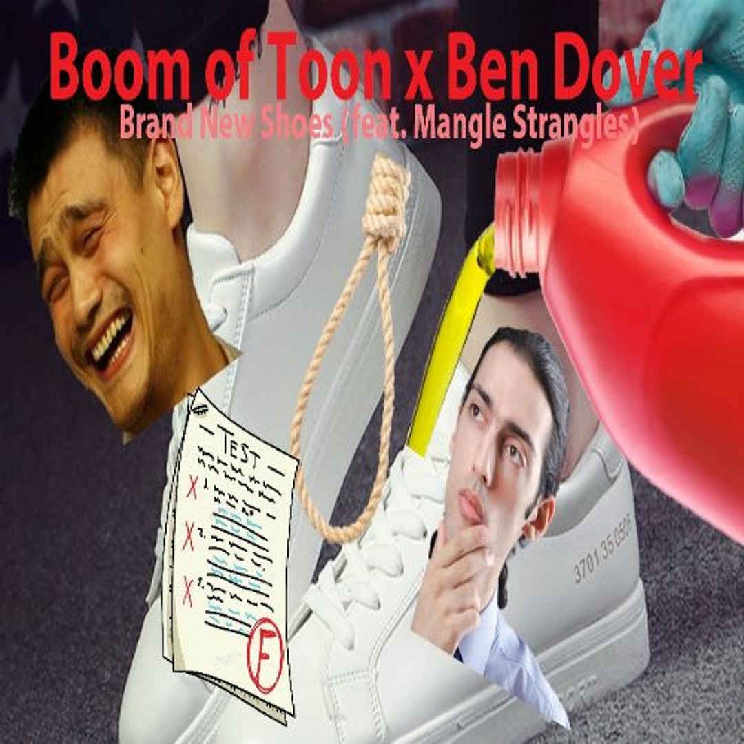 Stream Boom of Toon x Ben Dover - Brand New Shoes (feat. Mangle ...