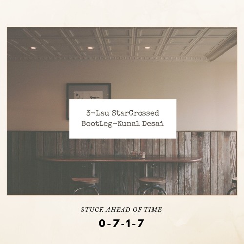 pumpyoursound.com | 3-Lau Starcrossed Bootleg by Kunal Desai