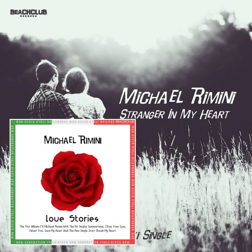 Stream BCR 928 Michael Rimini - Stranger In My Heart (Long Romance Mix) by Beach Club Records ...