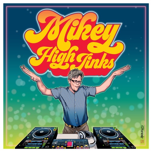 Stream Mikey High Jinks | Listen to Mikey High Jinks DJ Mixes playlist ...