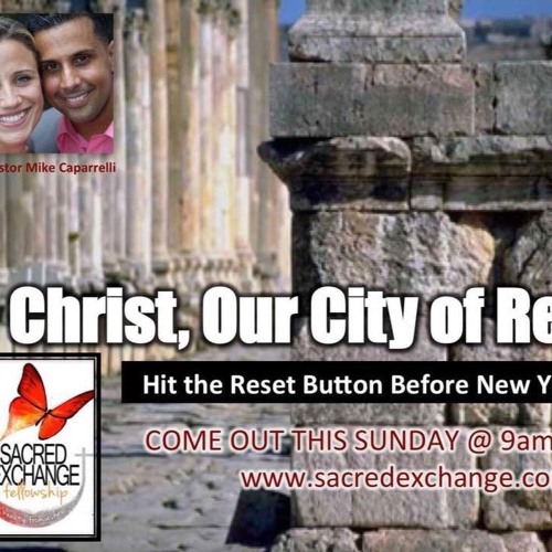 Stream "Jesus, our city of refuge", by Pastor Mike Caparrelli by ...